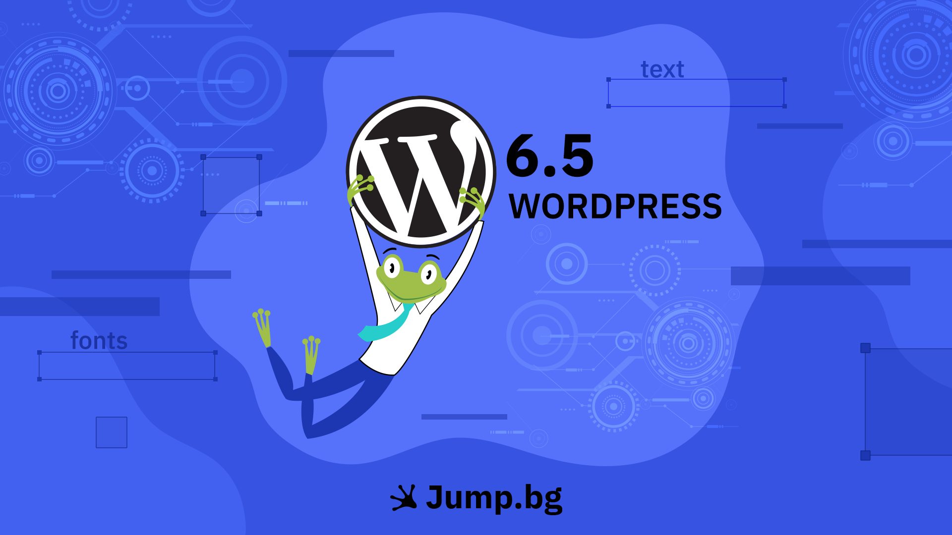 WordPress 6.5 - какви промени и нови функции носи? | Jump.bg